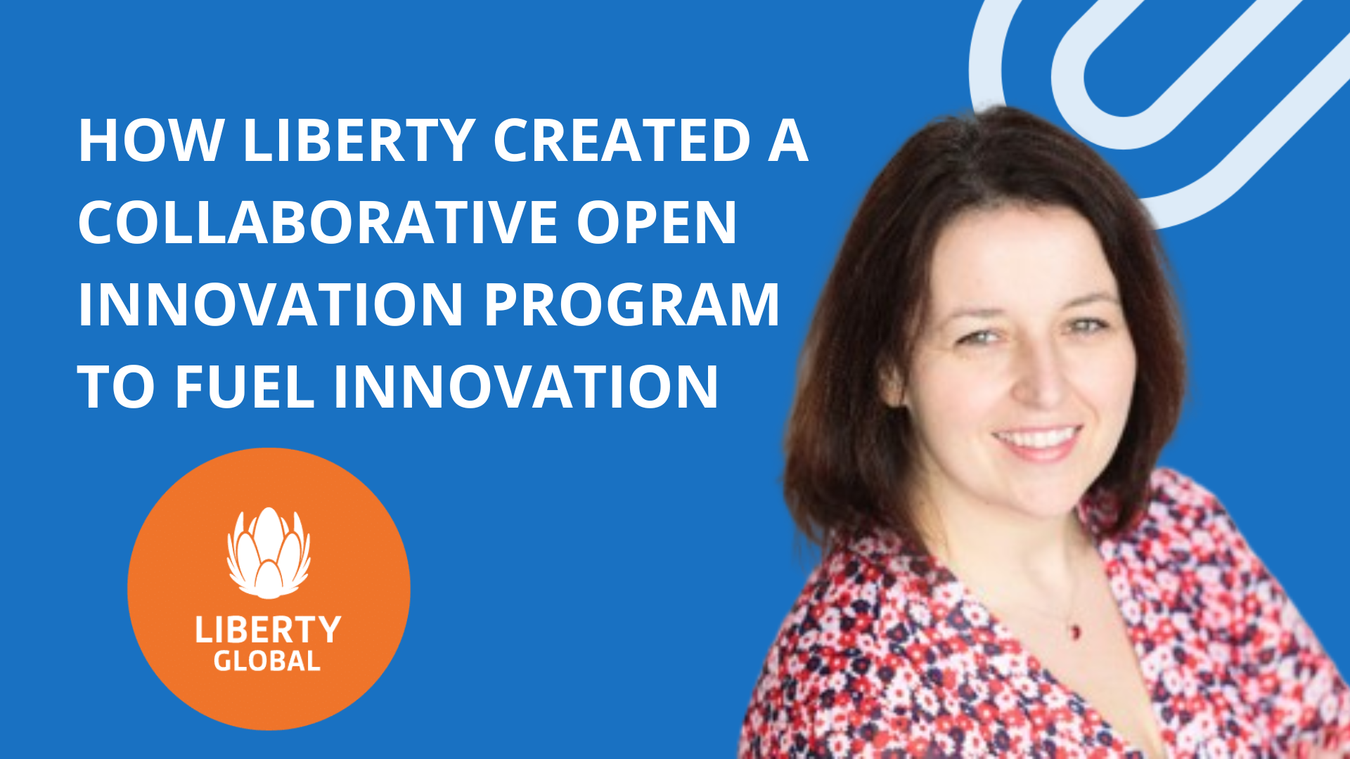 Collaborative Open Innovation Program | Liberty Case Study